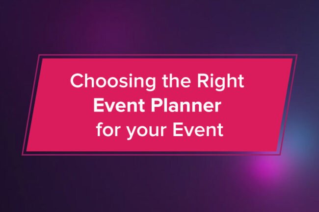 Choosing The Right Event Planner For Your Event